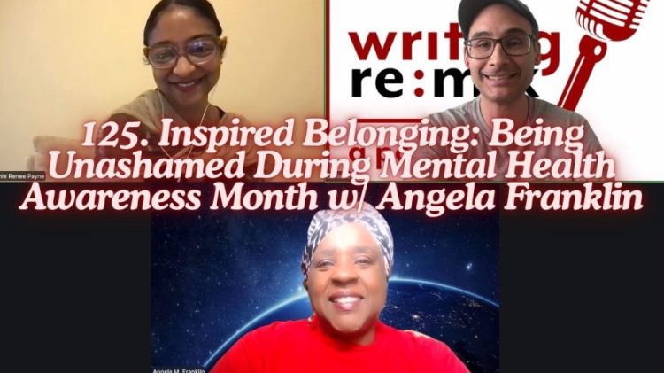 125. Inspired Belonging: Being Unashamed During Mental Health Awareness ...